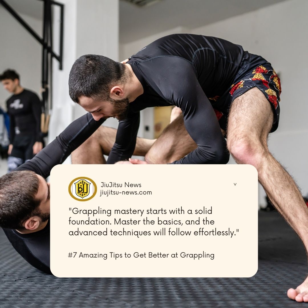 7 Amazing Tips to Get Better at Grappling - JiuJitsu News
